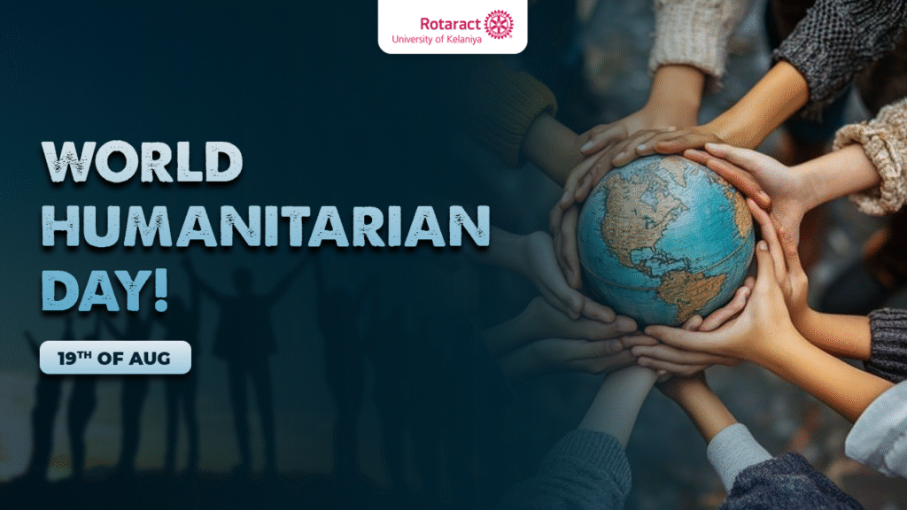 World Humanitarian Day: Honoring Humanitarians in a Challenging Era ...
